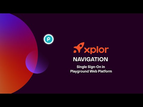 Xplor Education | SSO in Playground Web Platform