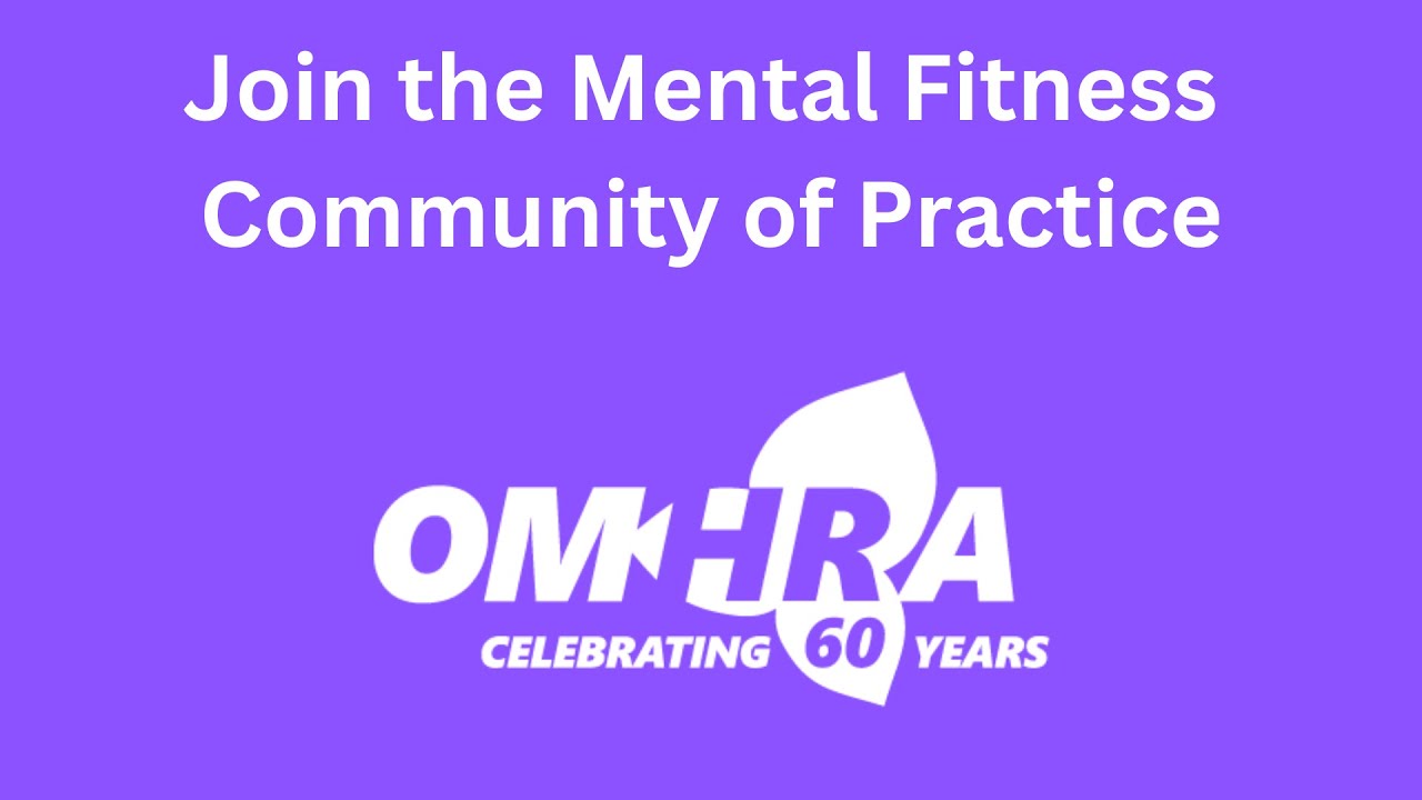 OMHRA Mental Fitness Community of Fitness Introduction