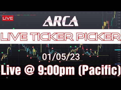 Arca. Live Ticker Picker 01/05/23 Live Chat (~ON AT 9pm pacific~)