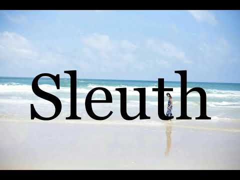 How To Pronounce Sleuth🌈🌈🌈🌈🌈🌈Pronunciation Of Sleuth