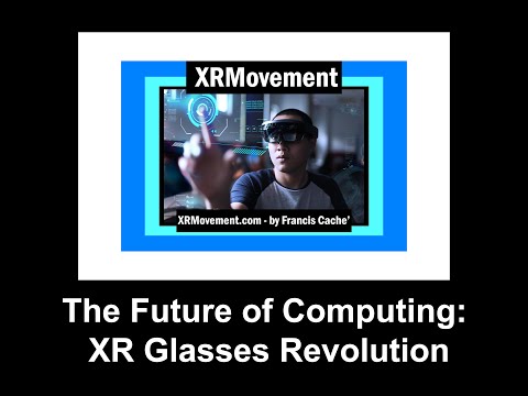 The Future of Computing XR Glasses Revolution
