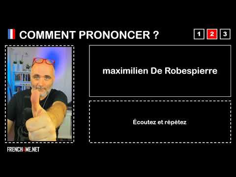 How to pronounce French I MAXIMILIEN DE ROBESPIERRE