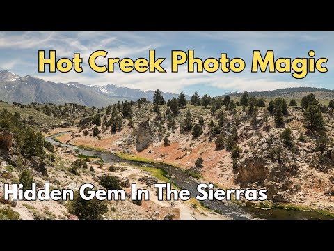 Hot Creek Geological Site - One of California’s Most Unique Photo Spots!
