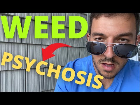 WEED PSYCHOSIS SIGNS *cannabis induced psychosis* DEEP DIVE