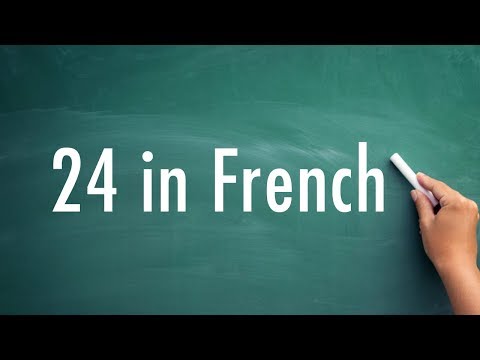 How to say 24 in french