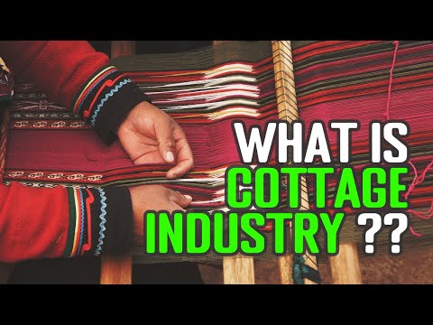 Cottage Industry Explained (How Cottage Industries Work And Why It Is Important?)
