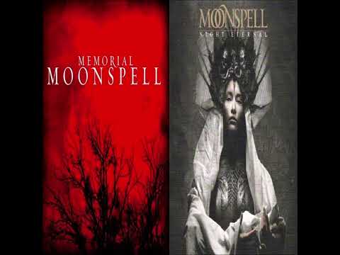 Moonspell - Memorial / Night Eternal (FULL ALBUMS)