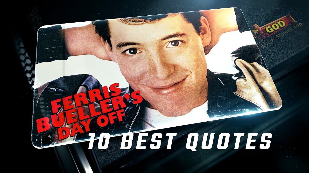 Ferris Bueller's Day Off 1986 | 10 Best Quotes