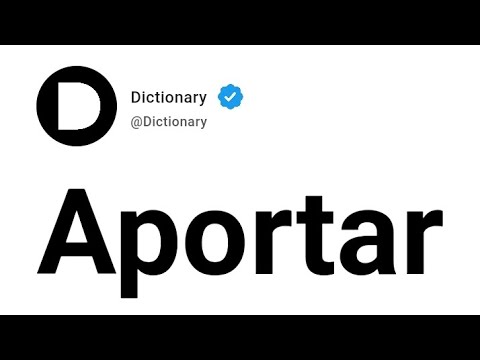 Aportar Meaning In English