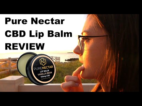 Pure Nectar’s CBD-infused lip balm Review