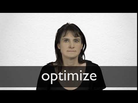 How to pronounce OPTIMIZE in British English