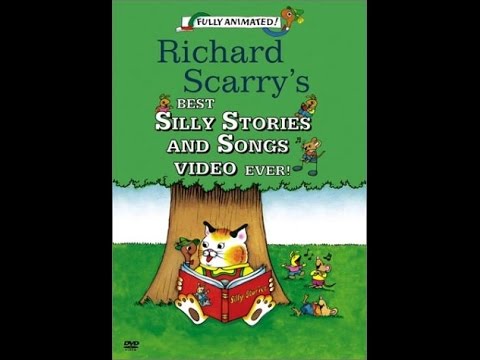Richard Scarry's Best Silly Stories and Songs Video Ever!