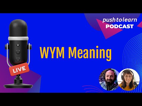 WYM Meaning