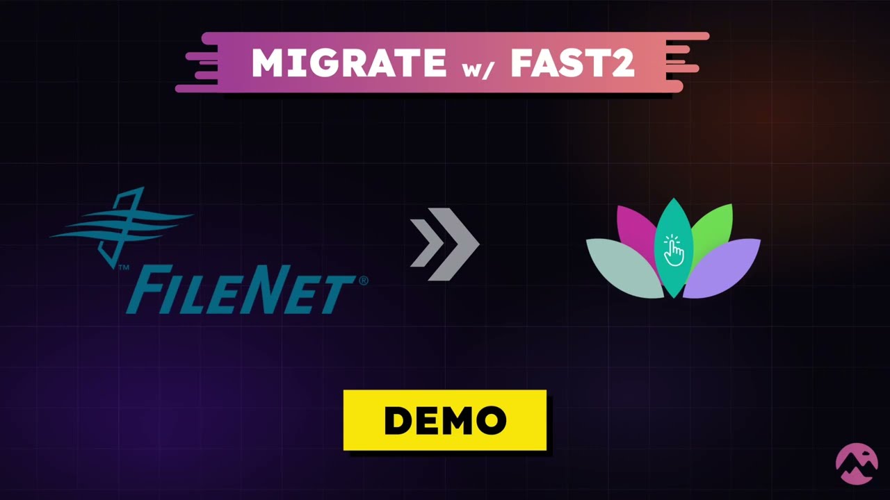 Fast2 demo Migration From FileNet to FlowerDocs