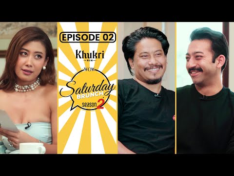 Asmi Shrestha, Nischal Basnet, Ayushman DS Joshi | Khukri Rum | WOW Saturday Brunch S02E02