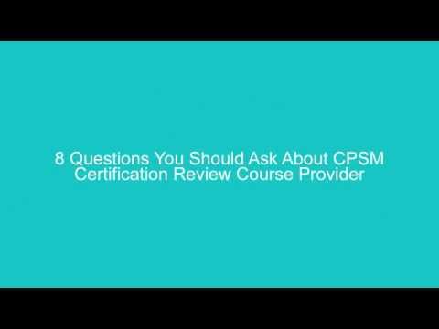8 things you should know about CPSM Certification training