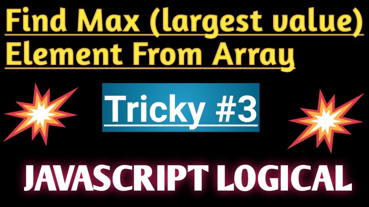 Find Max Element From Array #javascriptlearning #javascript #maxelement