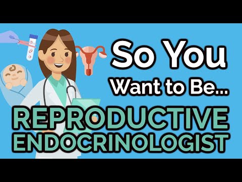 So You Want to Be a REPRODUCTIVE ENDOCRINOLOGY & INFERTILITY DOCTOR [Ep. 36]