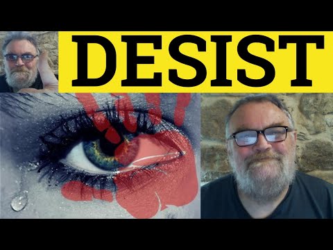 Desist Meaning, Desist Examples, Desist From Definition - Vocabulary IELTS CAE CPE British English