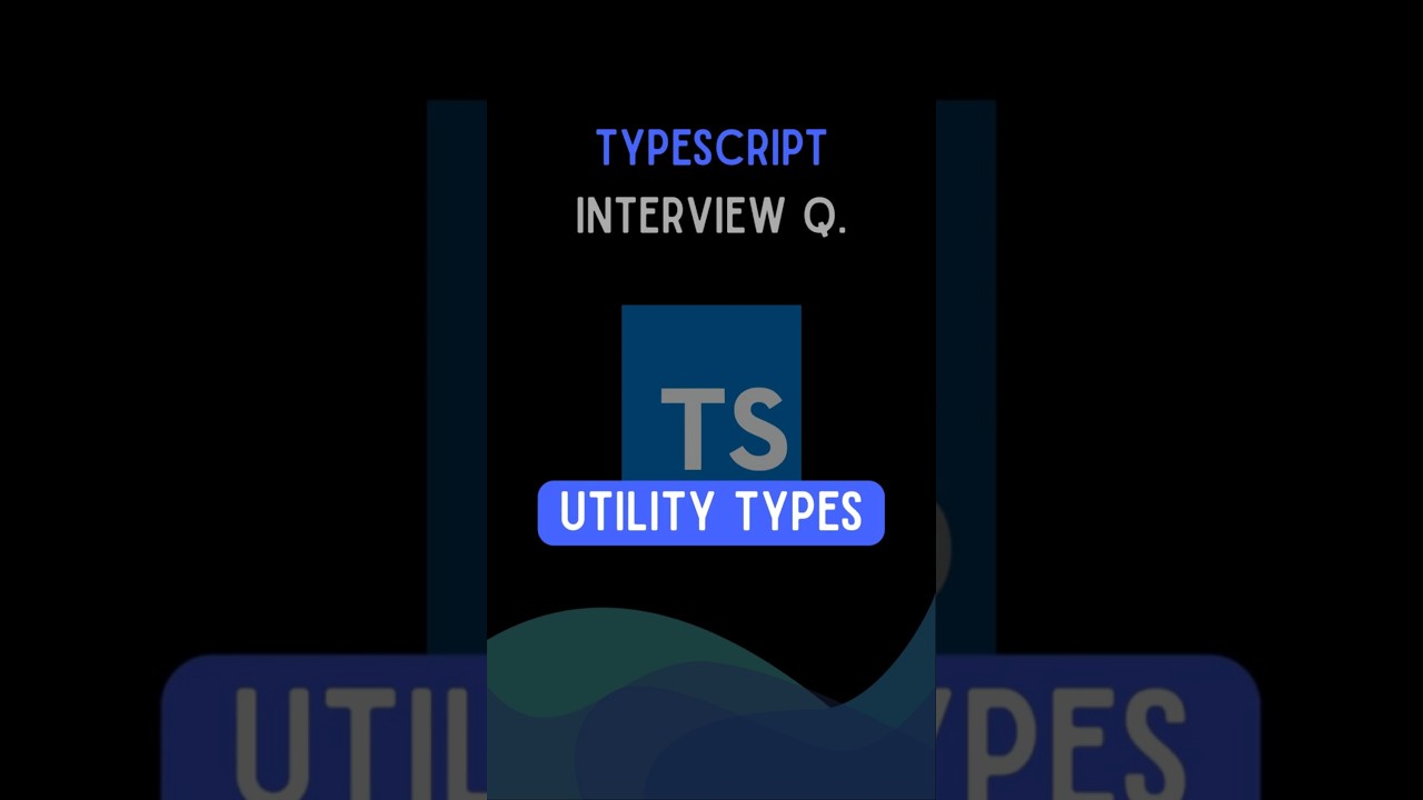 TypeScript Utility Type Explained #typescript #frontend #coding