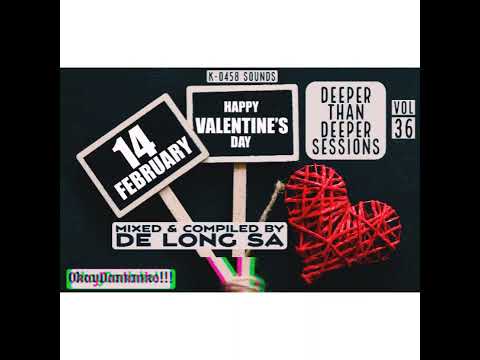 Deeper Than Deeper Sessions Vol36(Special Dedication To Lovers Mix 23') By De Long SA