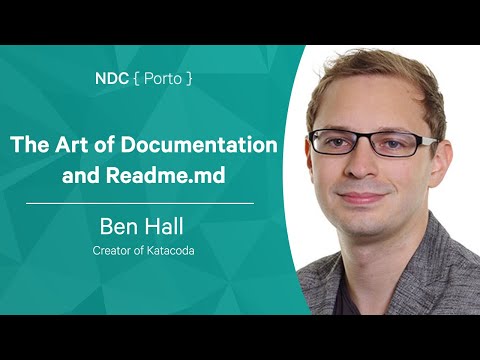 The Art of Documentation and Readme.md - Ben Hall - NDC Porto 2022