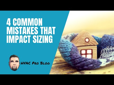 Manual J - 4 Common Mistakes that Impact Sizing
