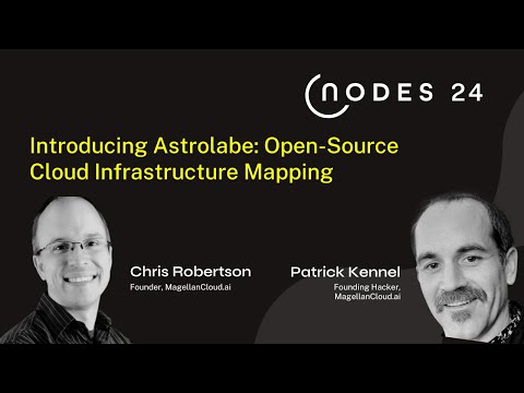 NODES 2024 - Introducing Astrolabe: Open-Source Cloud Infrastructure Mapping