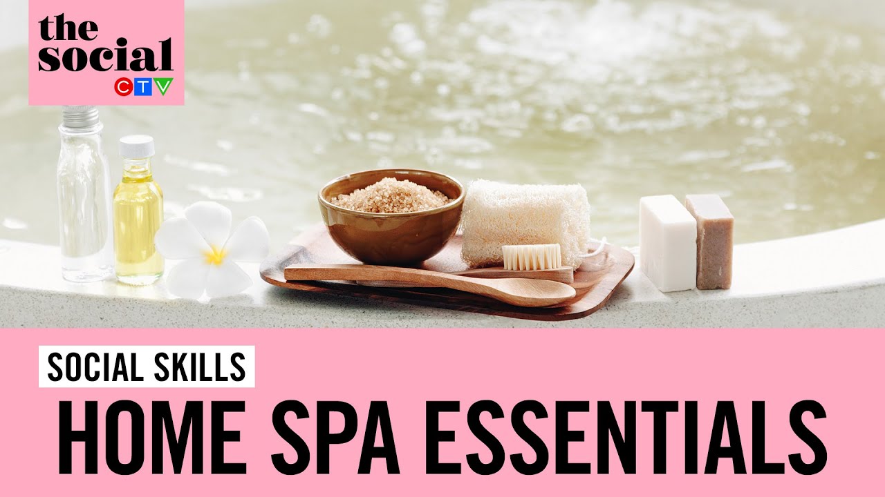 Creating a spa-like experience at home is easier than you think | The Social