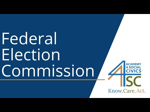 Federal Election Commission: The Campaign Finance Justice League - U.S. Elections Series | Acade...