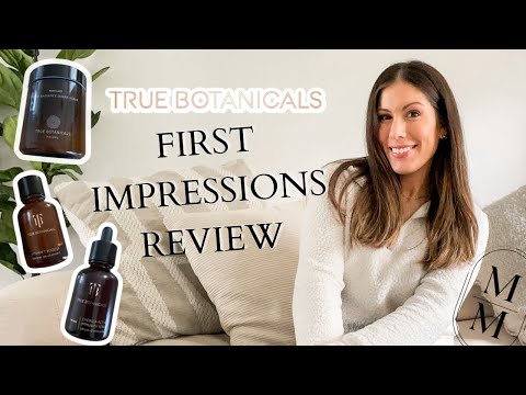 True Botanicals First Impressions Review | MARIA MUNOZ