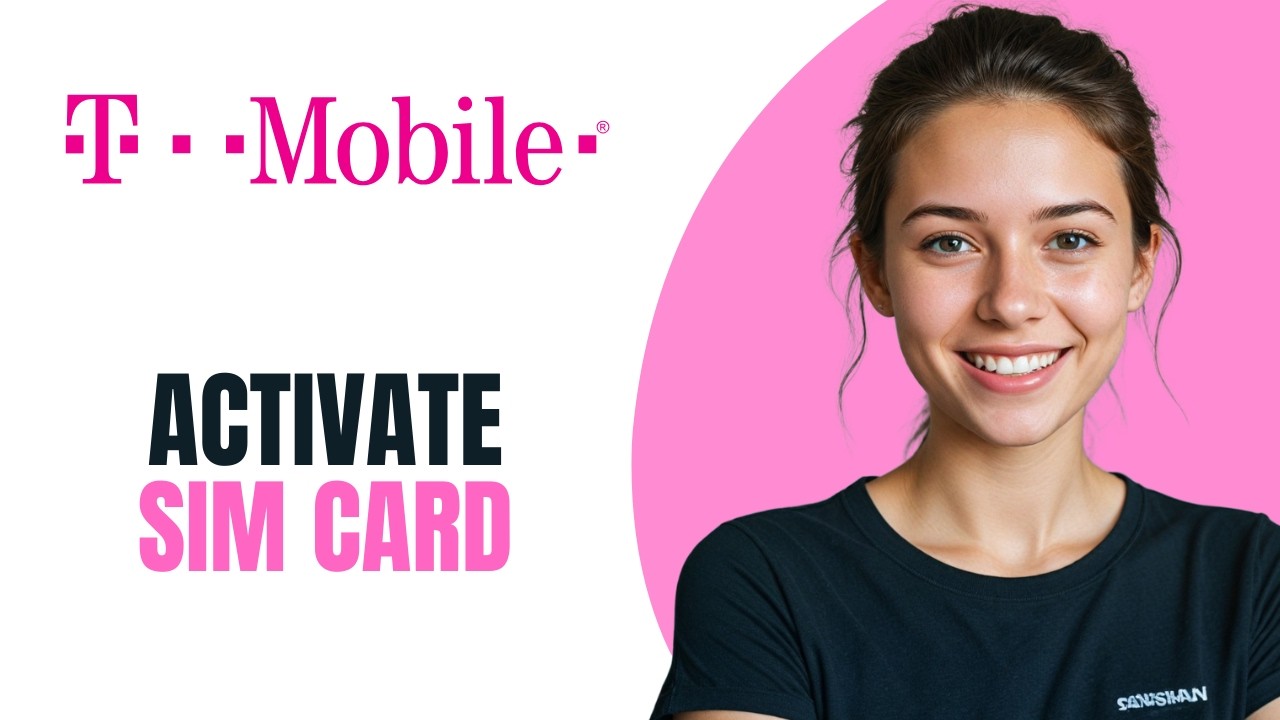 How to Activate T-Mobile SIM Card (Step-by-Step Tutorial) [2026]