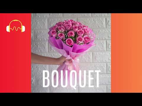 How to Pronounce Bouquet – Correct French Pronunciation