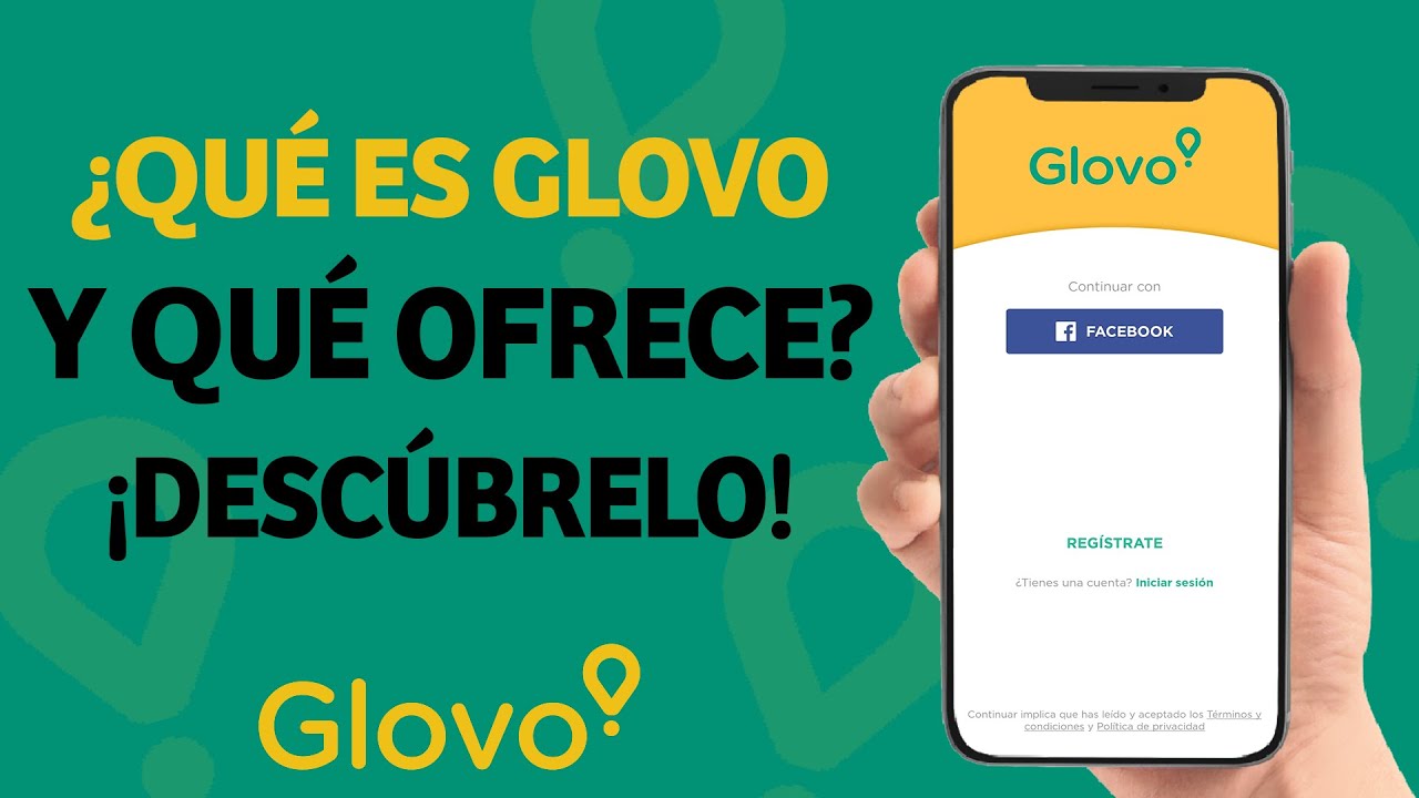 ¿Qué es Glovo? ¿Qué te Ofrece y Cómo Funciona Glovo? - Glovo Empresa