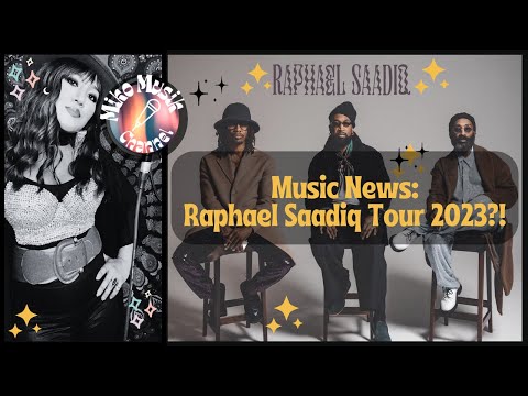 Music News: Raphael Saadiq Tour 2023?!