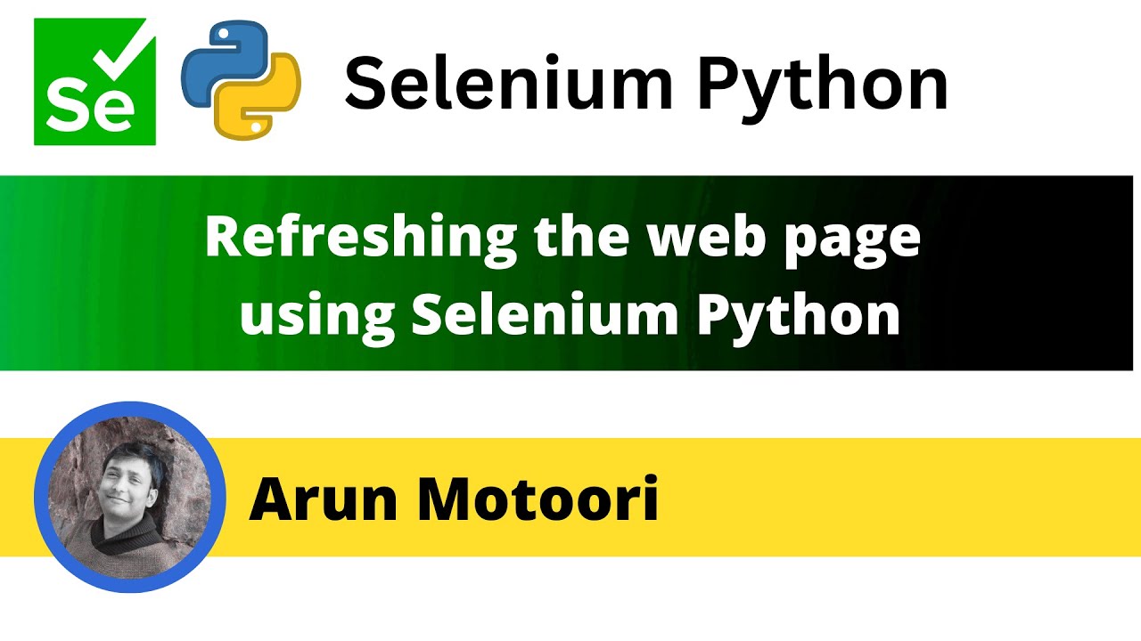 Refreshing the Web Page using Selenium Python (Selenium Python)
