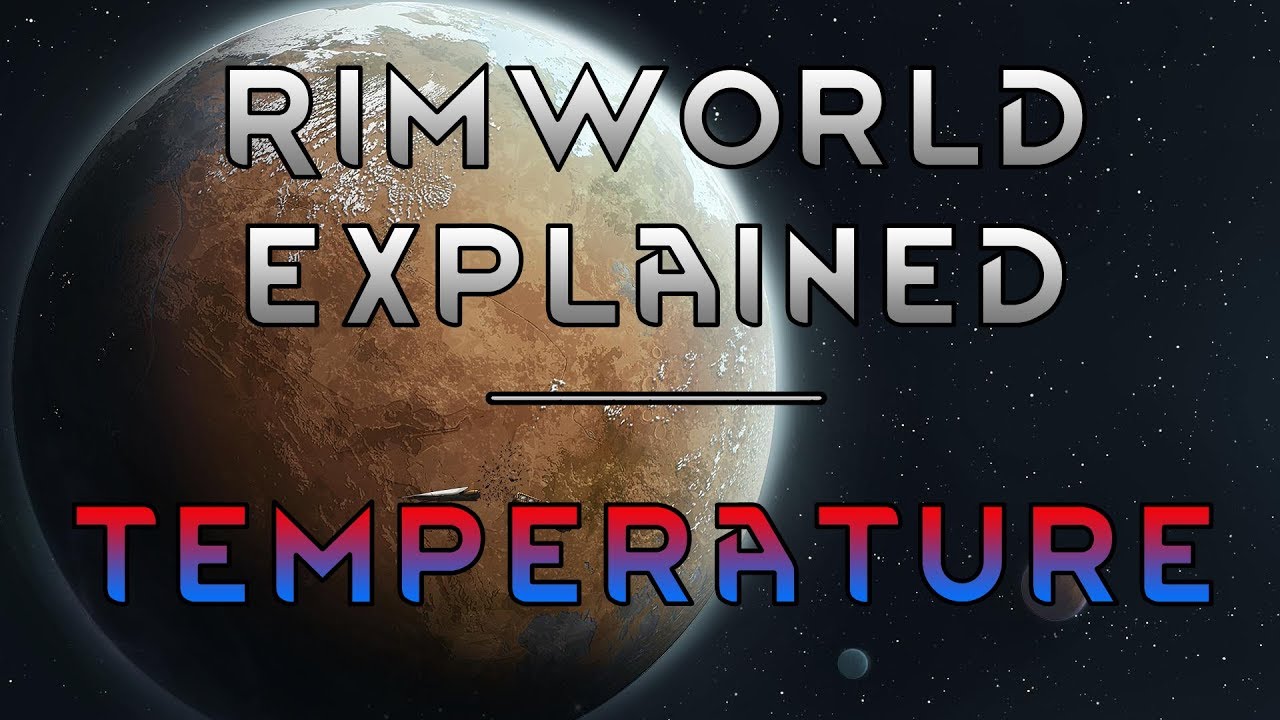 Rimworld Explained - Temperature