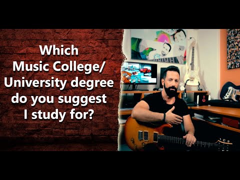 Which Music College/University degree do you suggest I study for? - INT 159