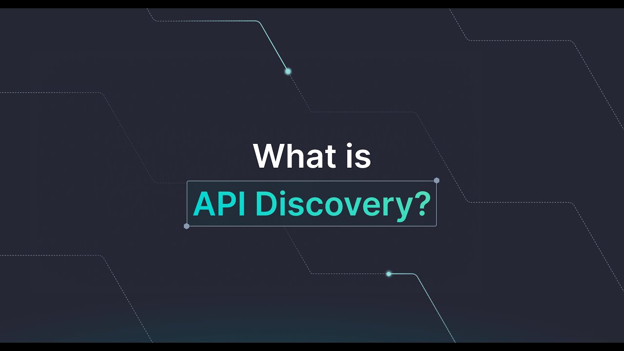 What is API Discovery? Find Your Hidden APIs Before Attackers Do