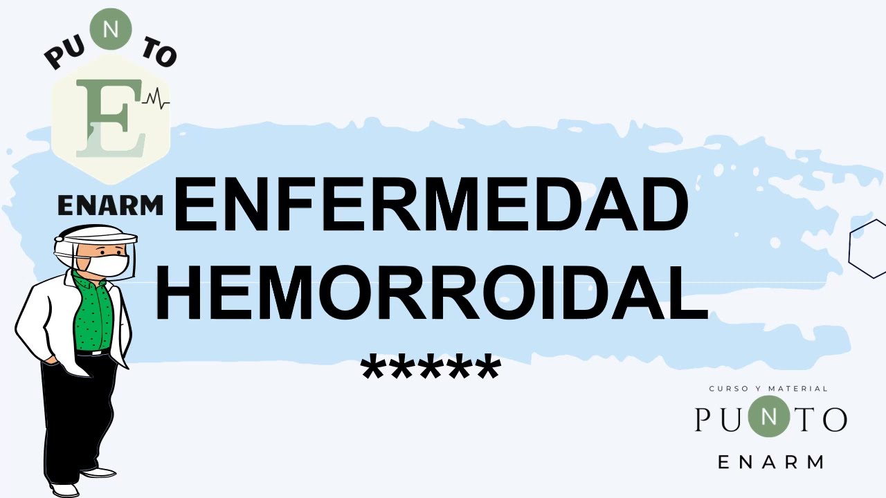 64/100 Hemorrhoidal Disease. ENARM
