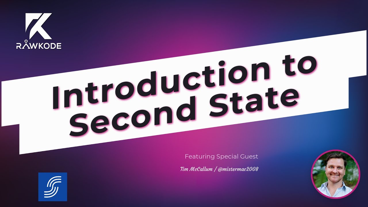 Introduction to Second State | Rawkode Live