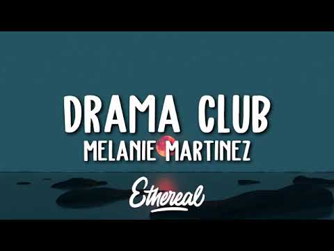 MELANIE MARTINEZ/DRAMA CLUB(LYRICS)