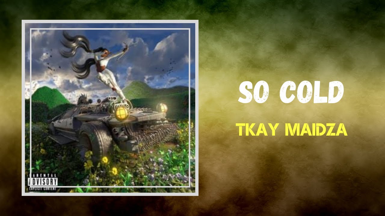 Tkay Maidza - So Cold (Lyrics)