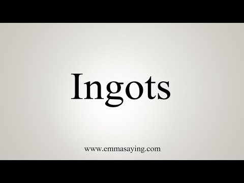 How To Say Ingots