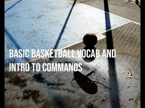 Basic Basketball Vocab and Intro to Commands in Spanish