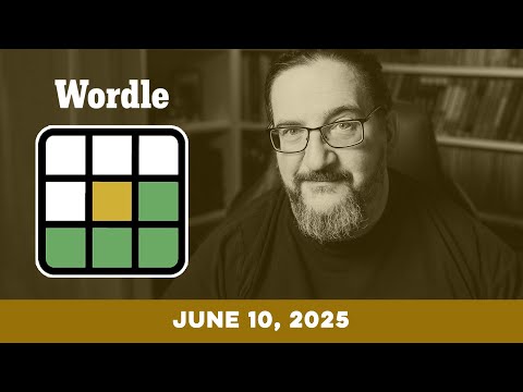 Doug plays today's NYT Wordle Puzzle Game for 6/10/2025