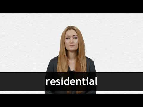 RESIDENTIAL definition and meaning | Collins English Dictionary