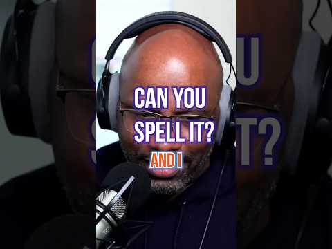 Why do I need to know how to spell?