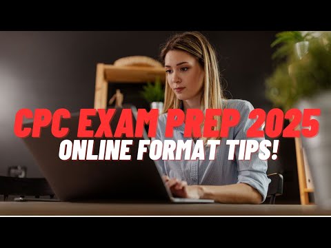 Video #1: CPC Exam Prep 2025 for Online Format