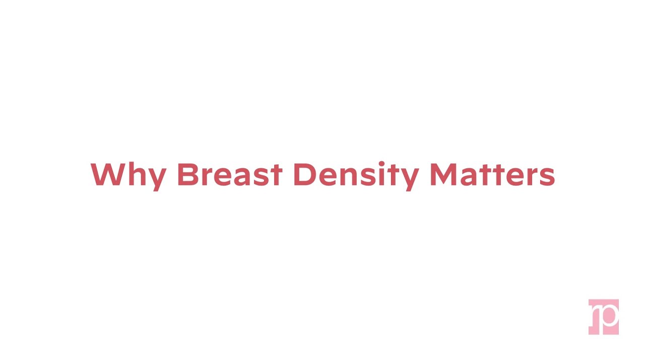 Why Breast Density Matters